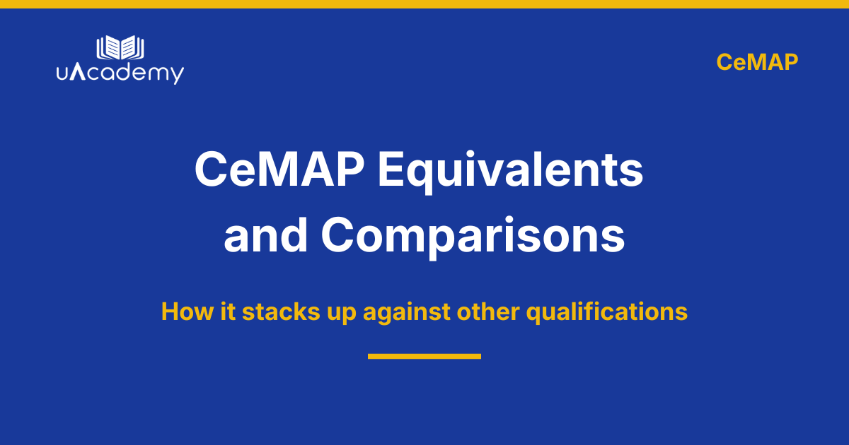 What is CeMAP Equivalent To? Qualifications Compared 2026